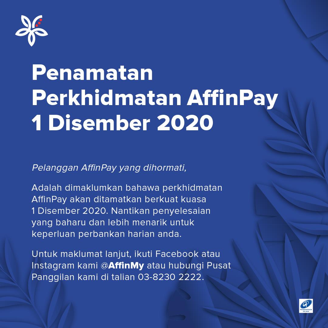 Affin Bank Akan Menamatkan AffinPay Pada 1 Disember 2020 – Rnggt